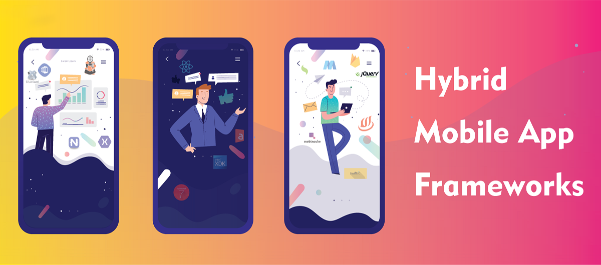 Best Hybrid App Frameworks for 2020 :: Hybrid App Development Frameworks Best Hybrid App Frameworks for 2020 :: Hybrid App Development Frameworks